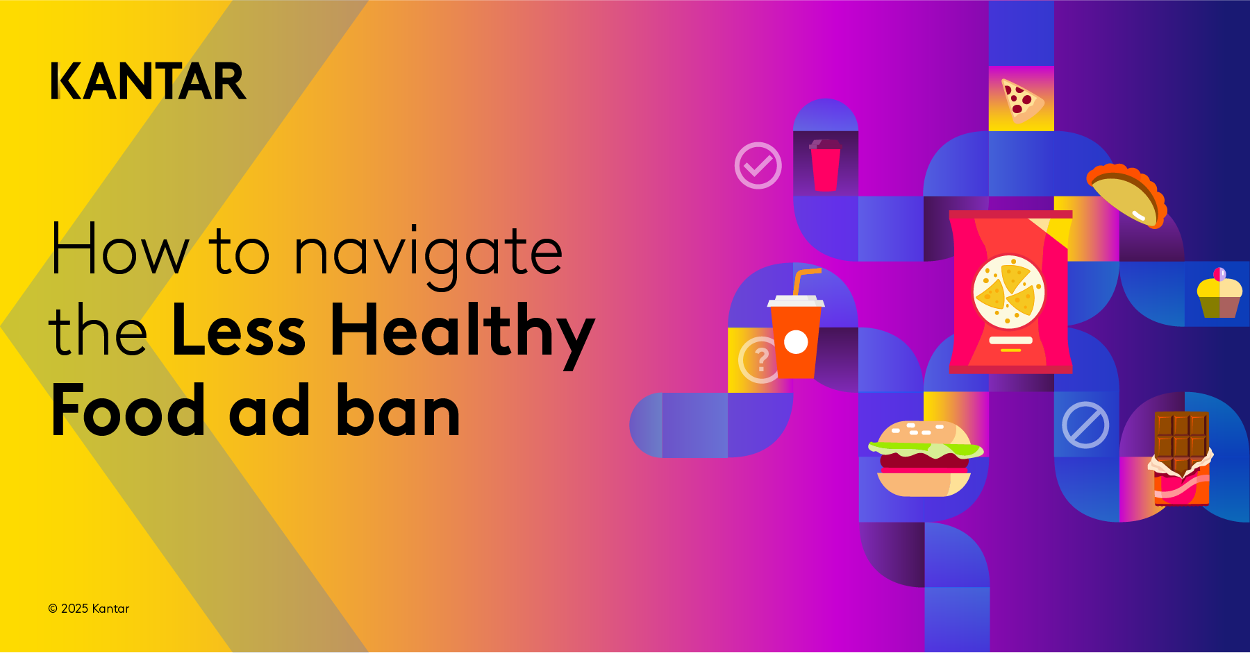 How to navigate the 2026 Less Healthy Food ad ban
